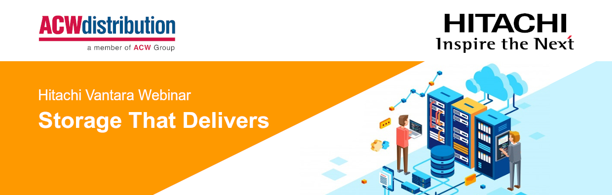 Hitachi Vantara Webinar: STORAGE THAT DELIVERS