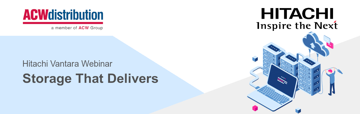 Hitachi Vantara Webinar: STORAGE THAT DELIVERS