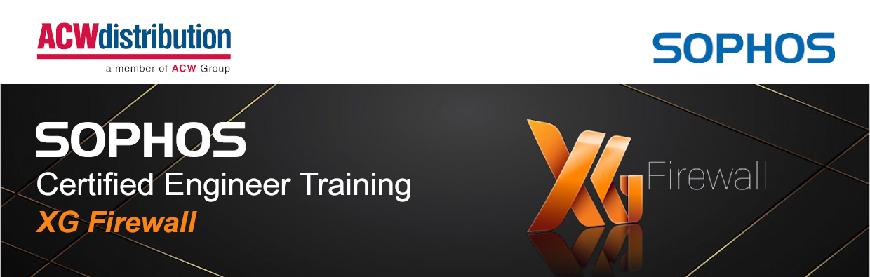 Sophos Certified Engineer Training - XG Firewall, 14-15 January 2021